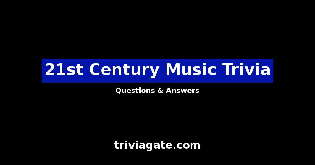 Top 21st Century Music Trivia Questions and Answers | Quiz By Trivia Gate
